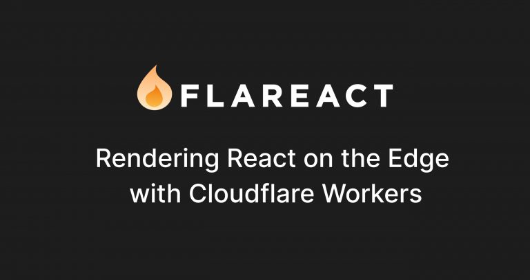 Rendering React on the Edge with Flareact and Cloudflare Workers – Des Moines Web Geeks